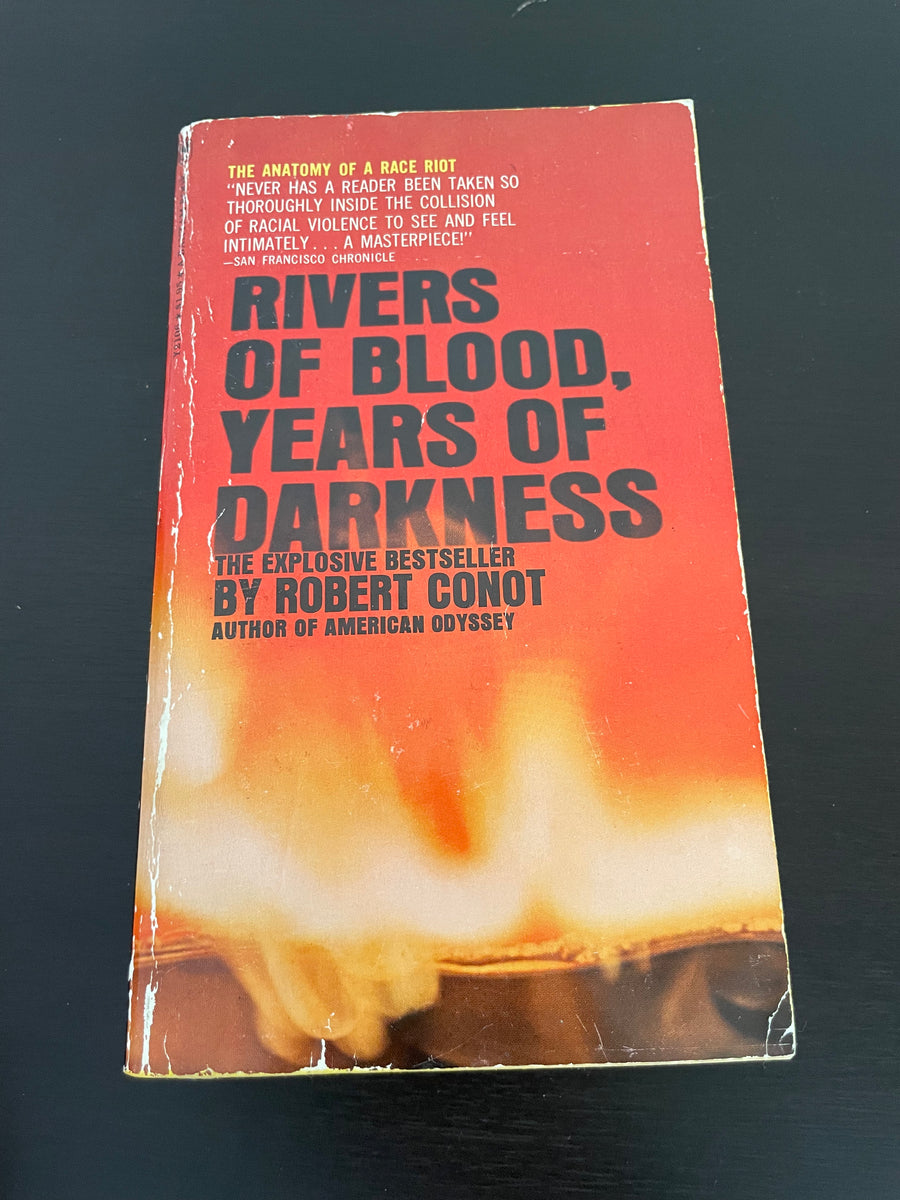 Rivers of Blood, Years of Darkness by Robert Conot Bantam 1975 L.A. Wa ...